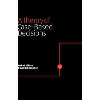【】A Theory of Case-Based Decisions