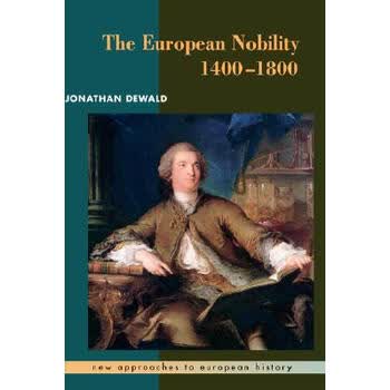 【】The European Nobility, 1400 1800