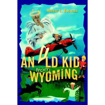 【】An Old Kid from Wyoming