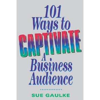 【】101 Ways to Captivate a Business