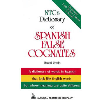 【】NTC's Dictionary of Spanish Fals