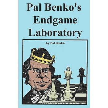 【】Pal Benko's Endgame Laboratory