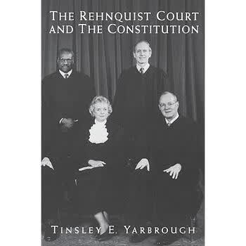 The Rehnquist Court and the Constitution