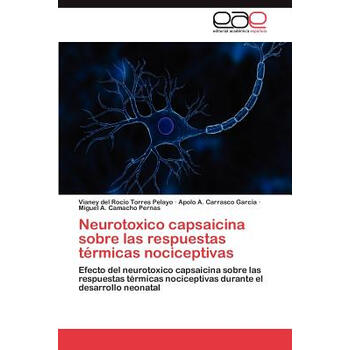 【】Neurotoxico Capsaicina Sobre La