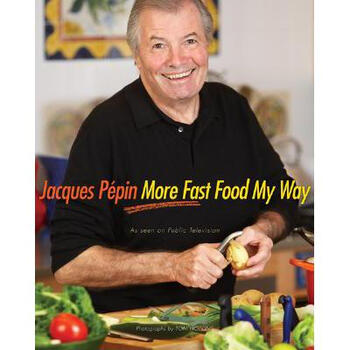 Jacques Pepin More Fast Food My Way