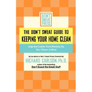 The Don't Sweat Guide to Keeping Your Home C...