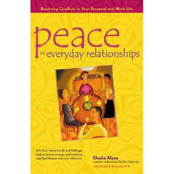 Peace in Everyday Relationships: Resolving C...