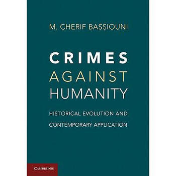Crimes Against Humanity: Historical Evolutio...