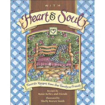 With Heart and Soul: Favorite Recipes from O...