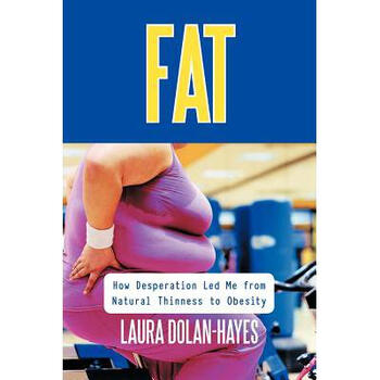 Fat: From Desperation to Relief