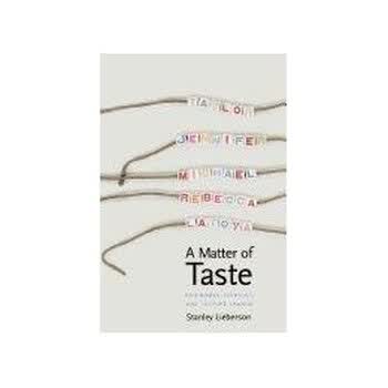 【】A Matter of Taste: How Names, Fashions,