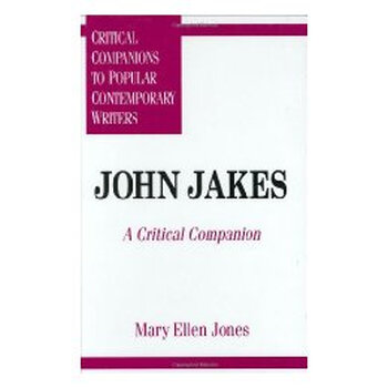 【】John Jakes: A Critical Companion
