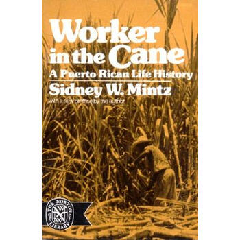 【】Worker in the Cane: A Puerto Rican Life