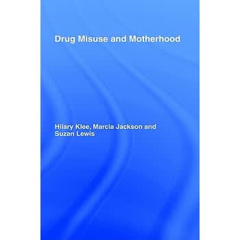 【】Drug Misuse and Motherhood