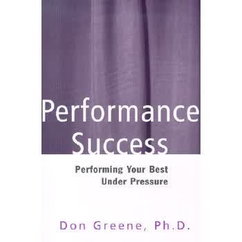 【】Performance Success: Performing Your