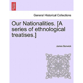【】Our Nationalities. [A Series of