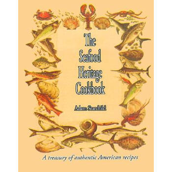 【】The Seafood Heritage Cookbook