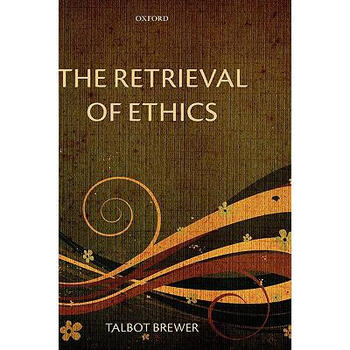 The Retrieval of Ethics