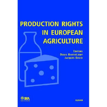 Production Rights in European Agriculture