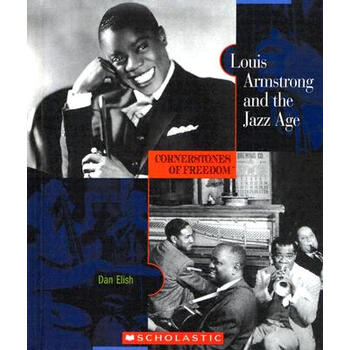 【】Louis Armstrong and the Jazz Age