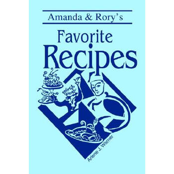 【】Amanda & Rory's Favorite Recipes