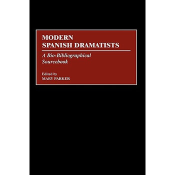 【】Modern Spanish Dramatists: A