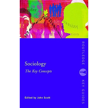 【】Sociology: The Key Concepts