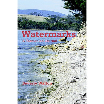 【】Watermarks: A Tasmanian Journal