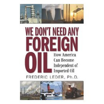 【】We Don't Need Any Foreign Oil