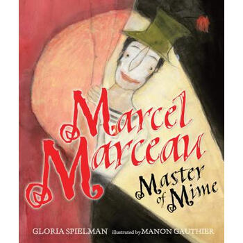 【】Marcel Marceau: Master of Mime
