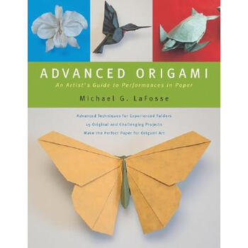 【】Advanced Origami: An Artist's Guide to