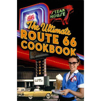 【】The Ultimate Route 66 Cookbook