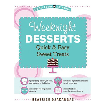 【】Weeknight Desserts: Quick & Easy Sweet