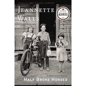 【】Half Broke Horses: A True-Lif