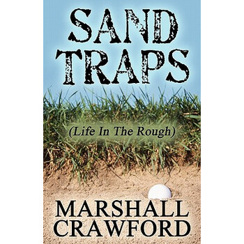 【】Sand Traps: Life in the Rough