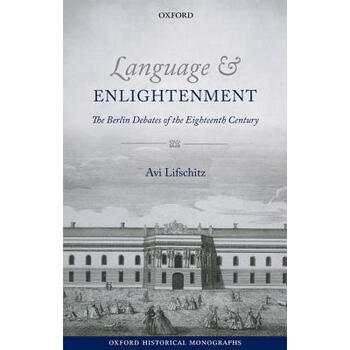 Language and Enlightenment: The Berlin Debat...