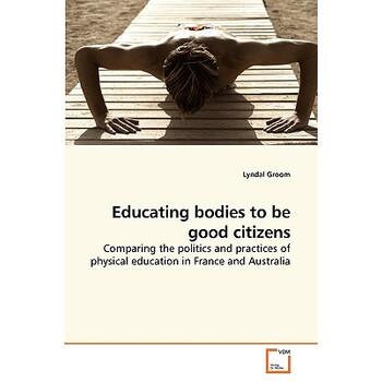 【】Educating Bodies to Be Good