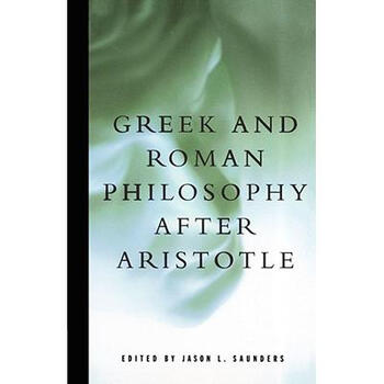 Greek and Roman Philosophy After Aristotle