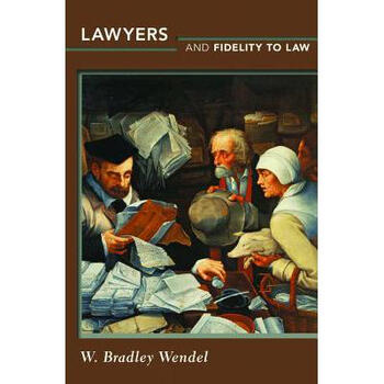 Lawyers and Fidelity to Law