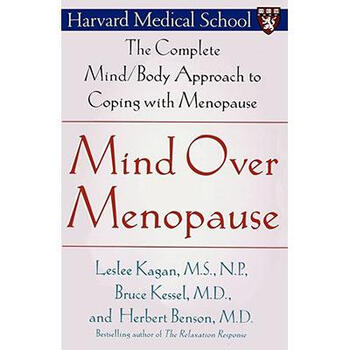 Mind Over Menopause: The Complete Mind/Body ...