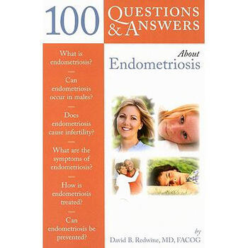 100 Questions and Answers About Endometriosis