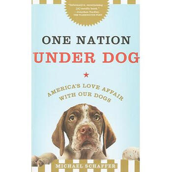One Nation Under Dog: America's Love Affair ...