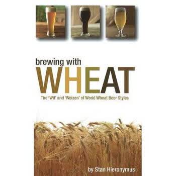 Brewing with Wheat: The 'wit' and 'weizen' o...