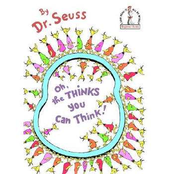 【】Oh, the Thinks You Can Think!