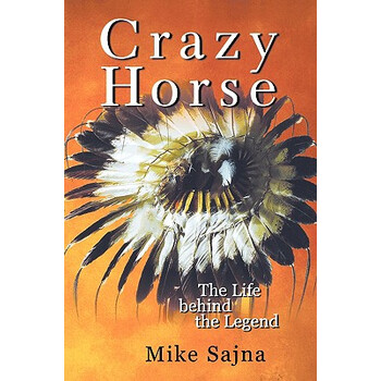 【】Crazy Horse: The Life Behind Th
