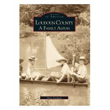 【】Loudoun County: A Family Album