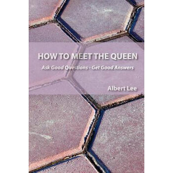 【】How to Meet the Queen (Ask Good