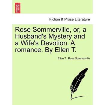 【】Rose Sommerville, Or, a Husband'