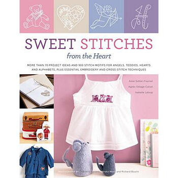 Sweet Stitches From The Heart: More Than 70 ...