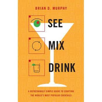 See Mix Drink: A Refreshingly Simple Guide t...